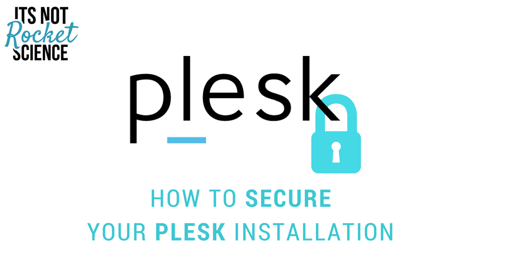 4 Steps To Secure Your Plesk Server Rocketwp Wordpress Care Plans